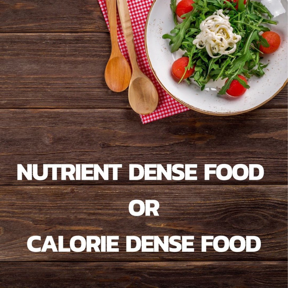 Nutrient dense food – Calorie dense food - Fit-d.com
